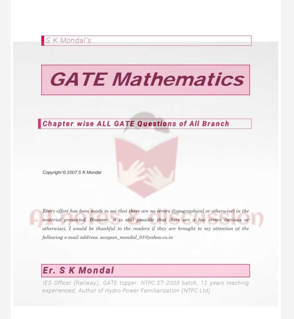 GATE Mathematics S.K. MONDAL Chapter wise all GATE questions for ALL BRANCHES - Meradesh.in