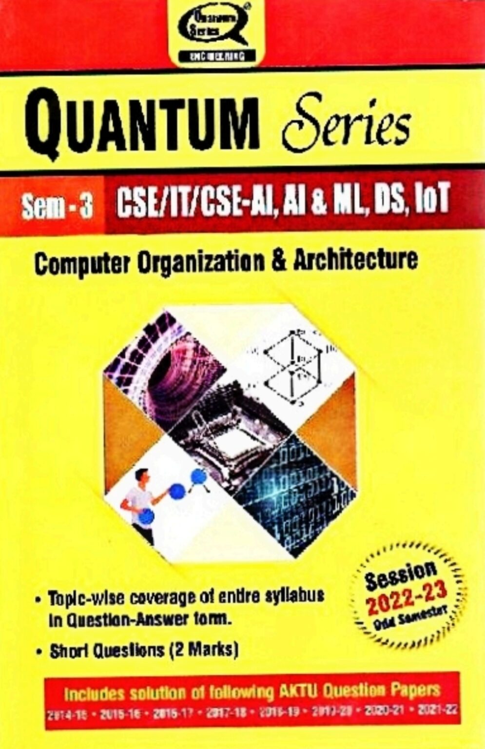 Computer Organization and Architecture AKTU Quantum Semester - 3 Session 2022-23 CS IT and other ...