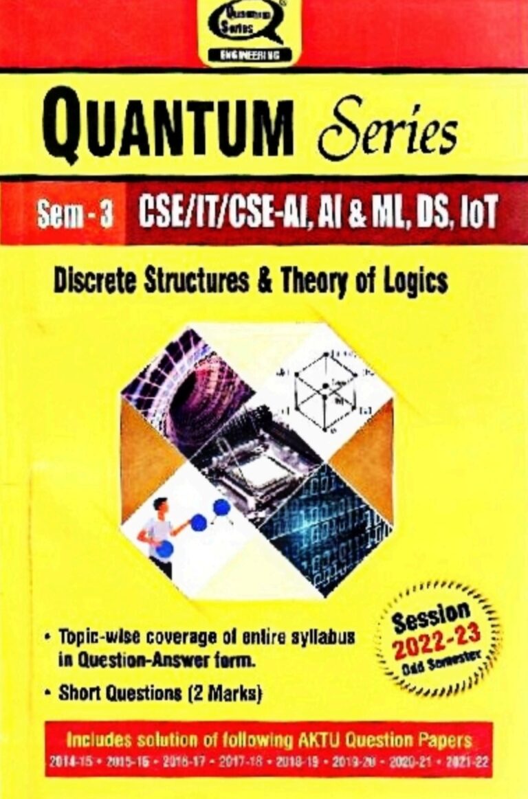 Discrete Structures and Theory of Logics Semester - 3 Session 2022-23 AKTU Quantum for CS IT and ...